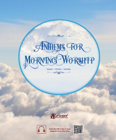 Anthems For Morning Worship - NTIMEMUSIC.com, Inc.